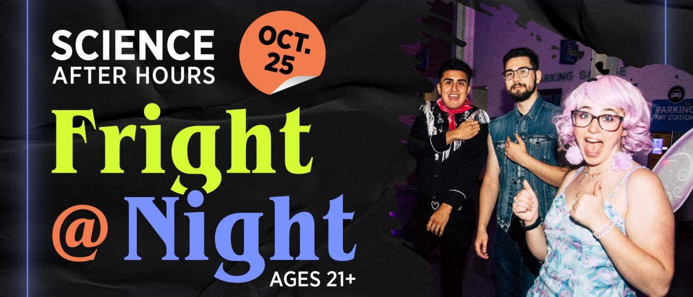 Science After Hours: Fright @ Night | The Franklin Institute